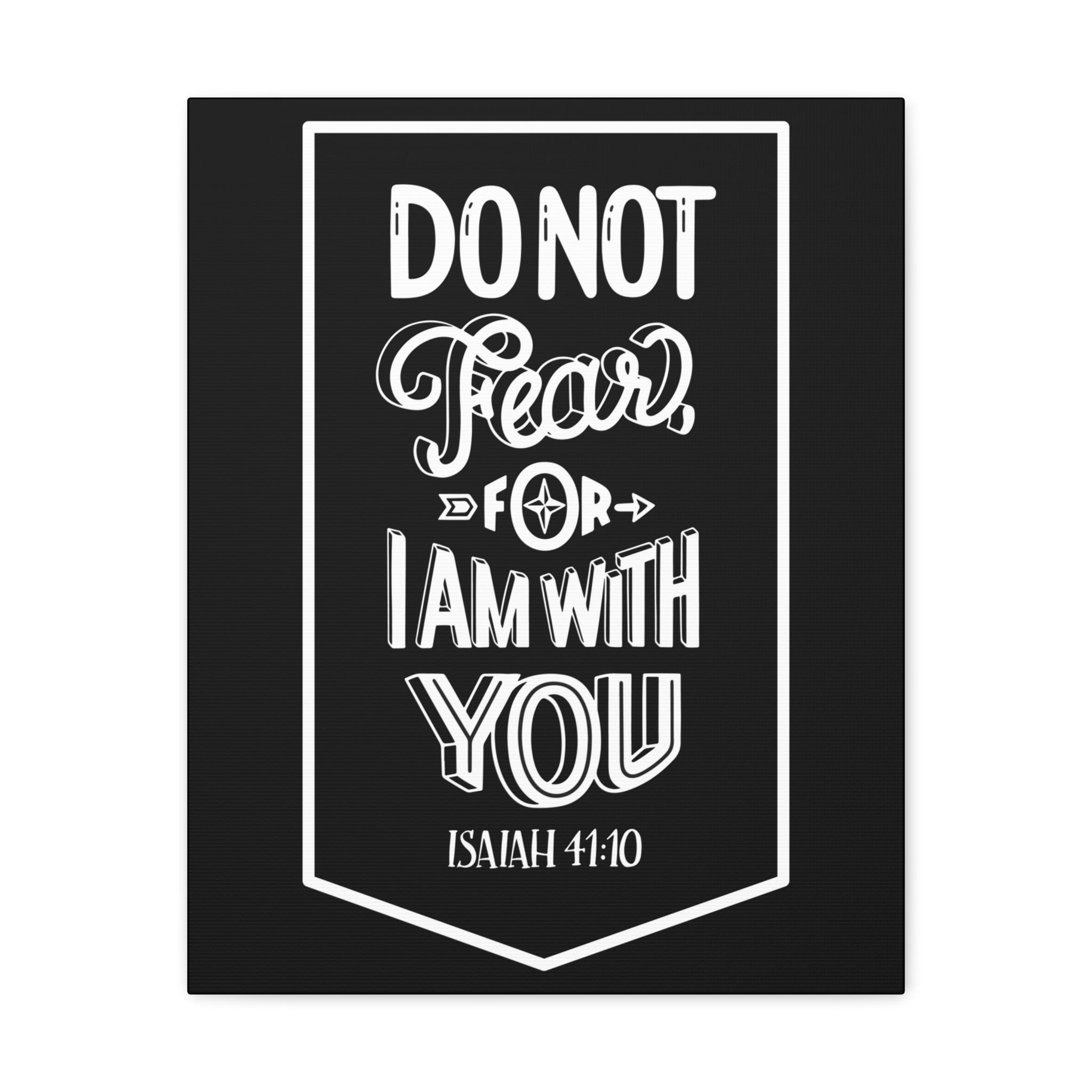 Scripture Walls Isaiah 41:10 Do Not Fear For Bible Verse Canvas ...