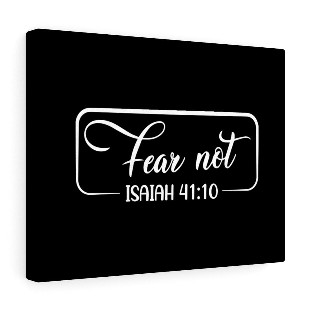 Scripture Walls Isaiah 41:10 Fear Not Black & White Bible Verse Canvas ...