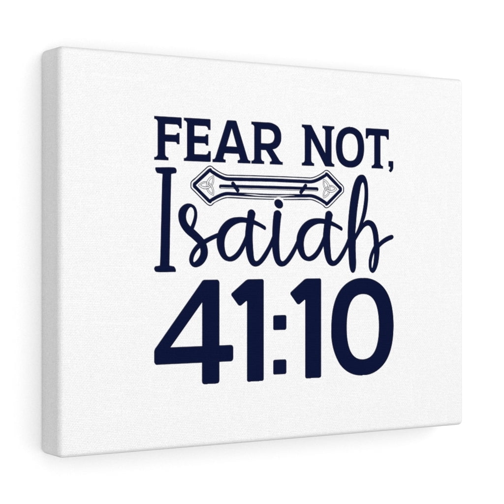 Scripture Walls Isaiah 41:10 Fear Not Bones Bible Verse Canvas ...