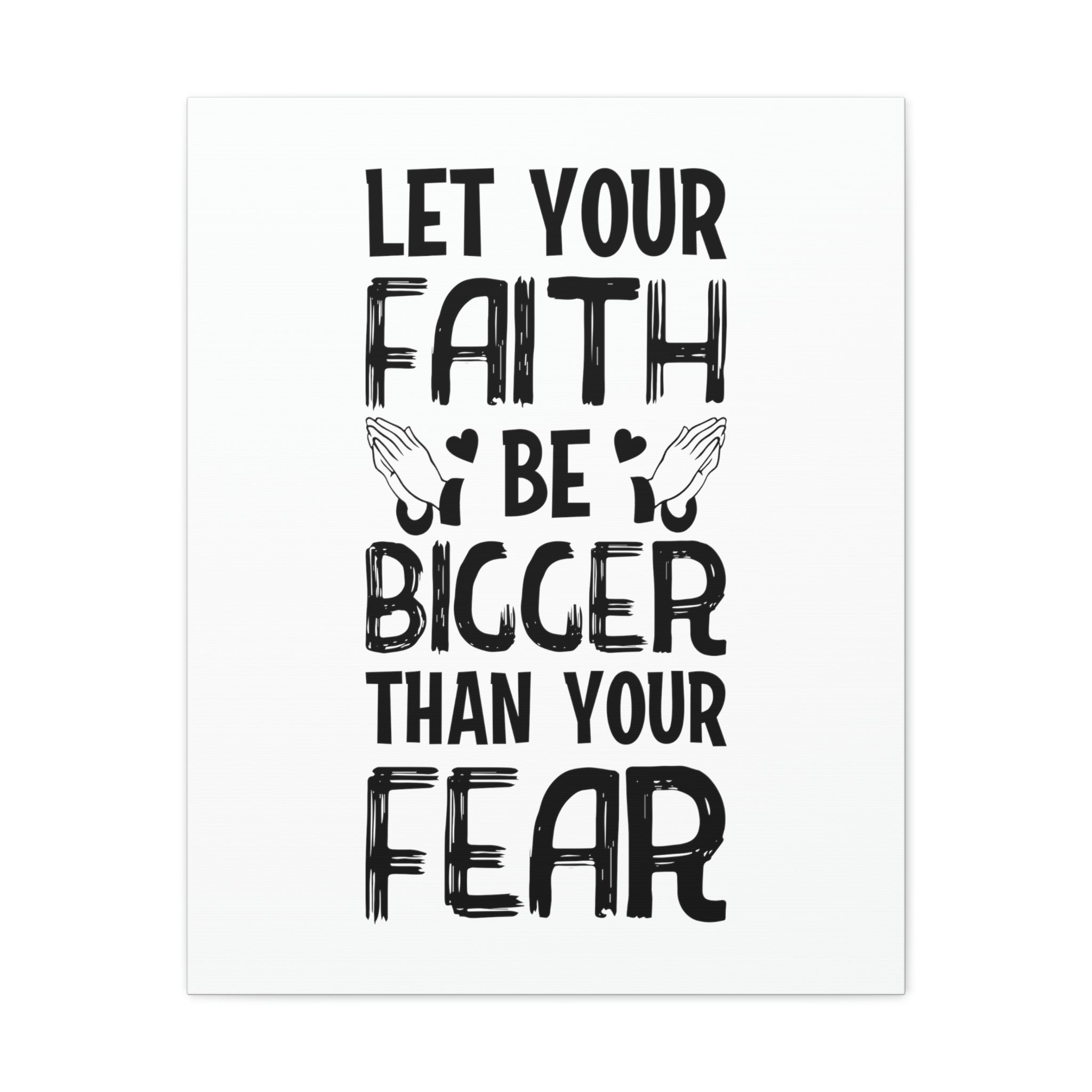 Scripture Walls Isaiah 41:10 Let Your Faith Be Bigger Than Your Fear ...