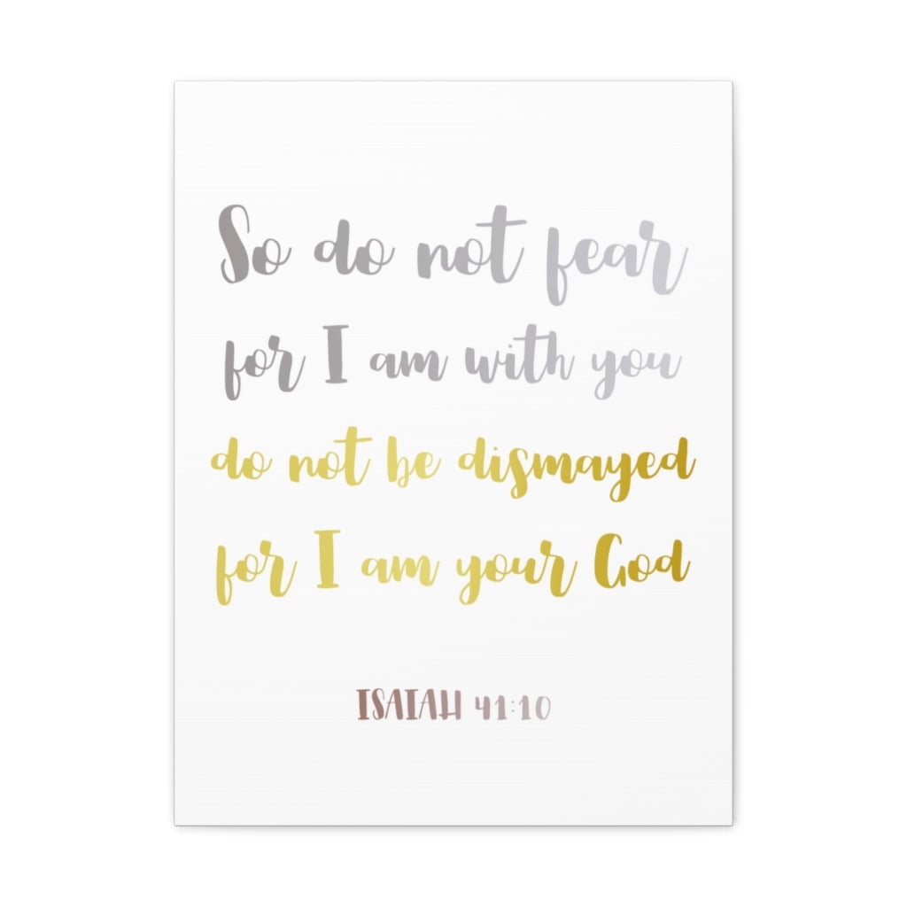 Scripture Walls Isaiah 41:10 So Do Not Fear Bible Verse Canvas ...