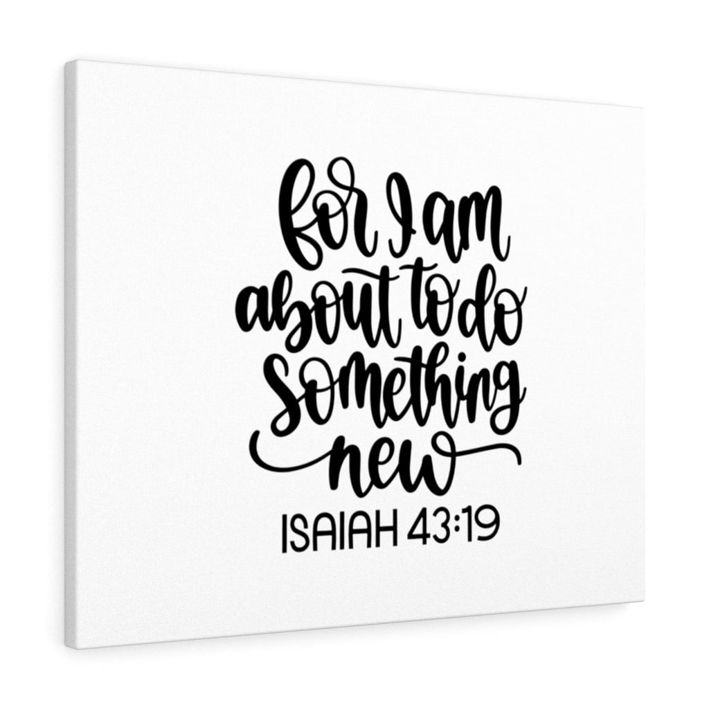 Scripture Walls Isaiah 43:19 Something New Bible Verse Canvas Christian ...