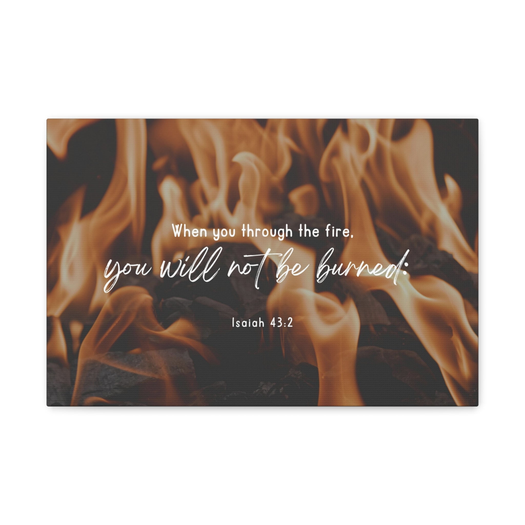 Scripture Walls Isaiah 43:2 Not Be Burned Bible Verse Canvas Christian ...