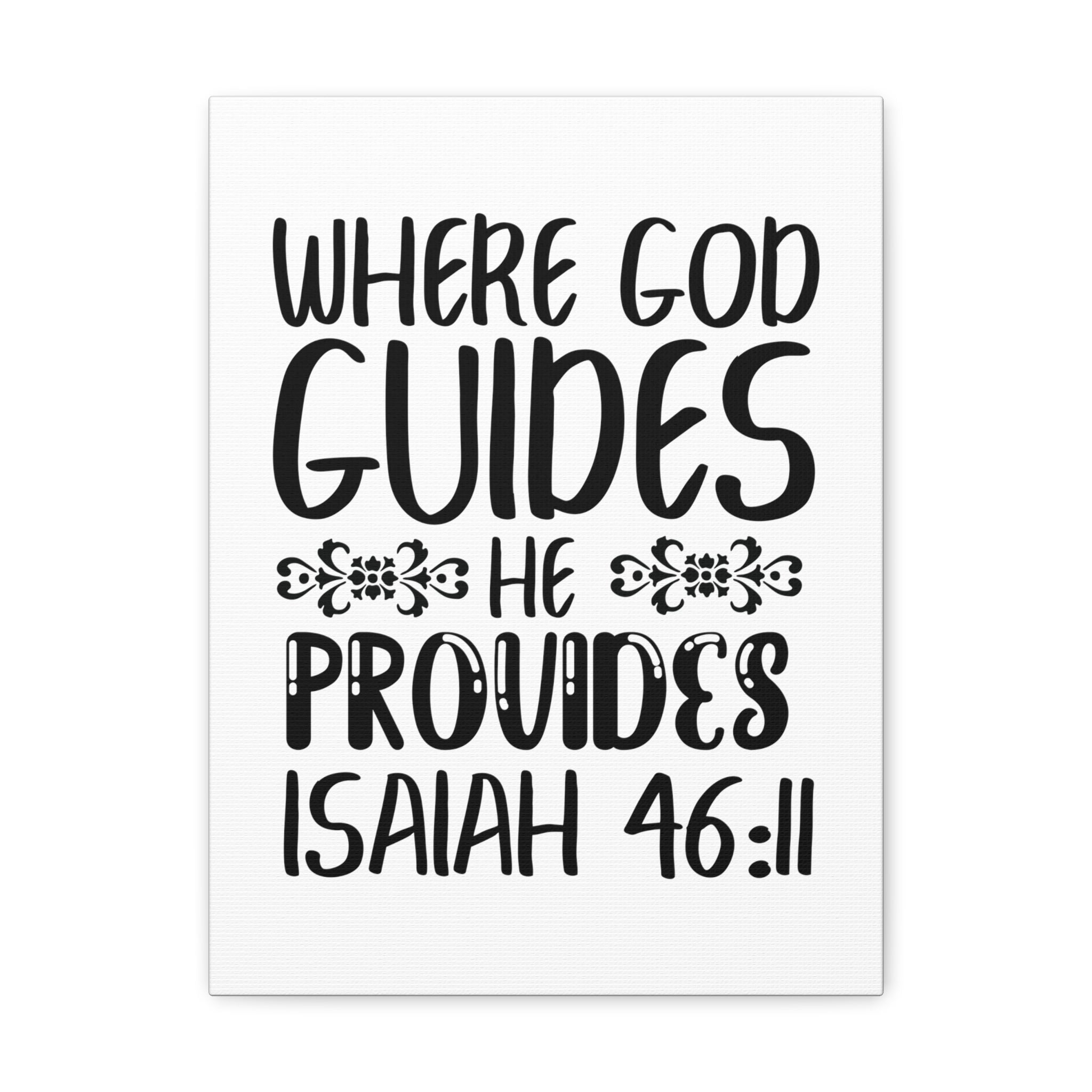 Scripture Walls Isaiah 46:11 Where God Guides Bible Verse Canvas ...