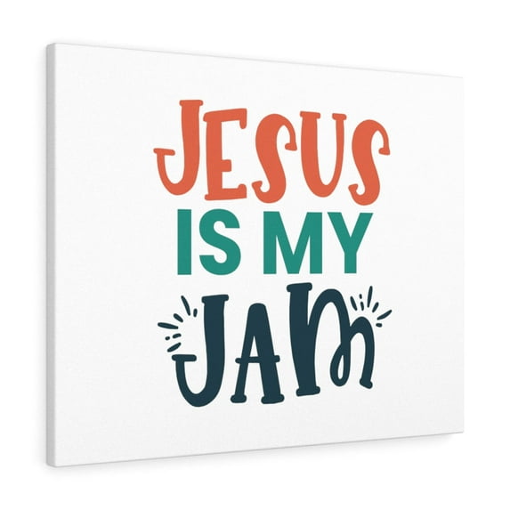 Scripture Walls Jesus Is My Jam Bible Verse Canvas Christian Wall Art ...