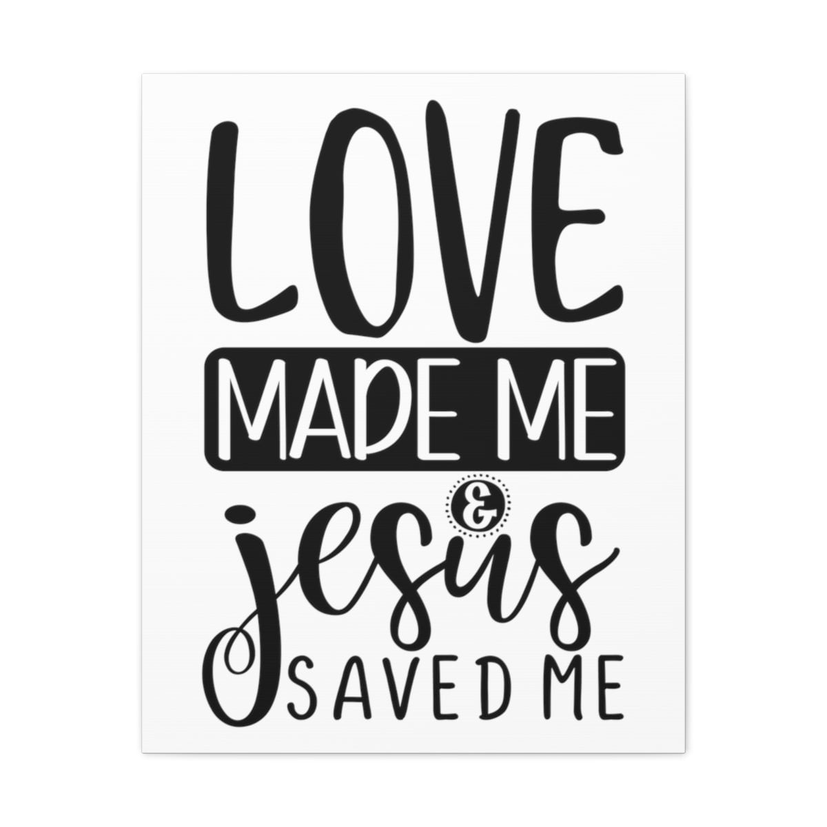 Scripture Walls Jesus Saved Me Matthew 22:37 Christian Wall Art Print ...