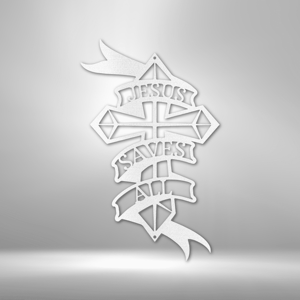 Scripture Walls Jesus Saves All Steel Sign Laser Cut Powder Coated Home ...