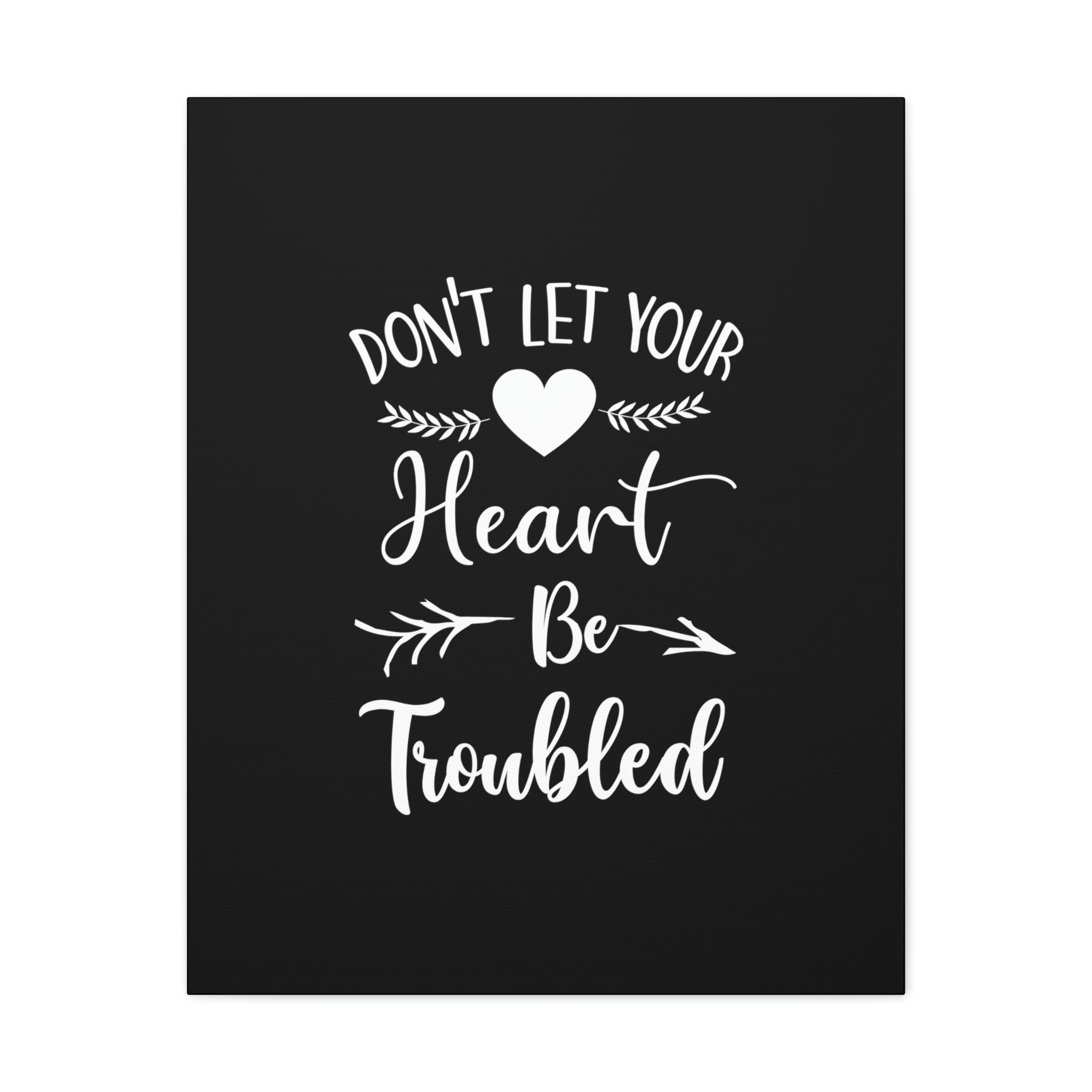 Scripture Walls John 14:27 Don't Let Your Heart Be Troubled White Bible ...