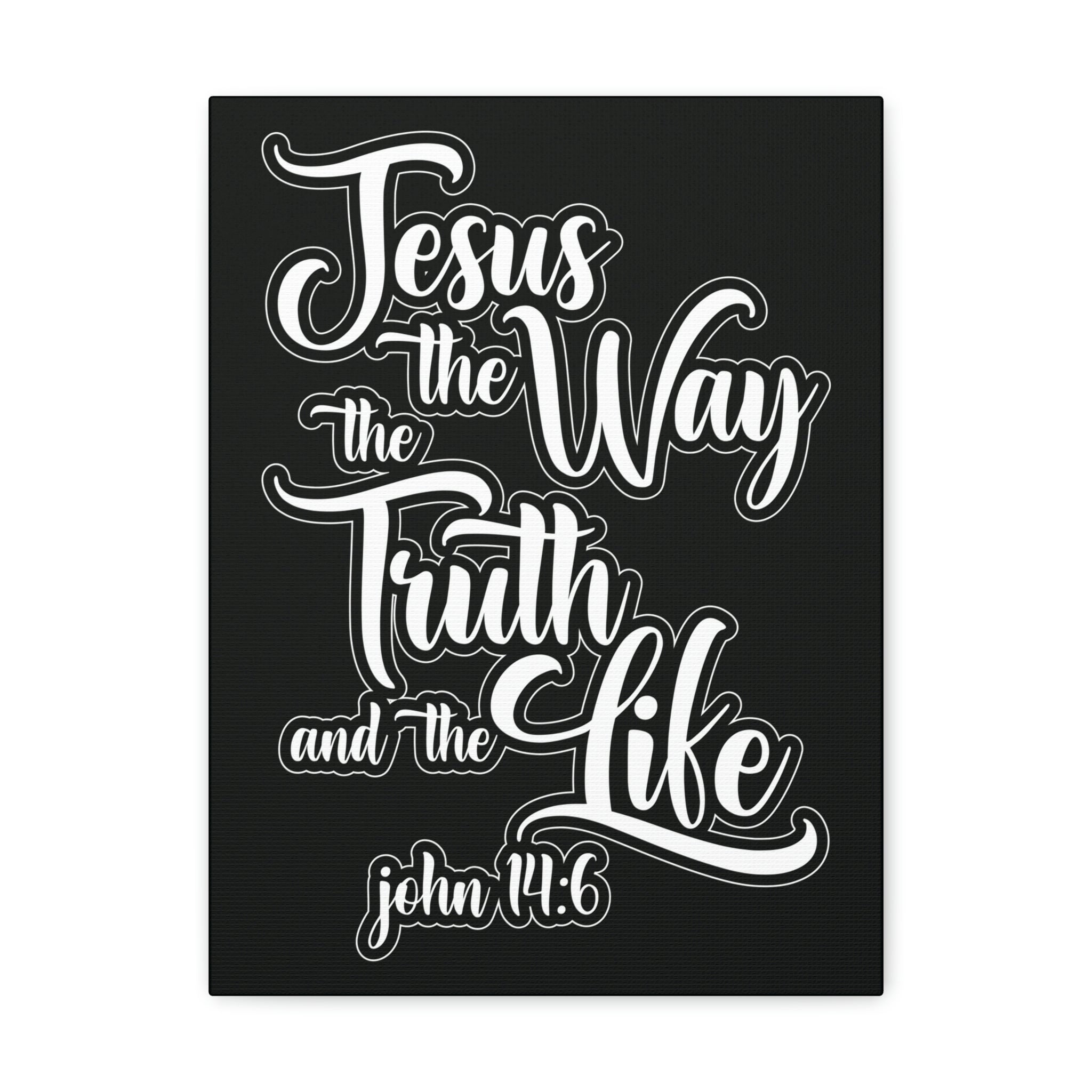 Scripture Walls John 14:6 Jesus The Way The Truth And The Life Black ...