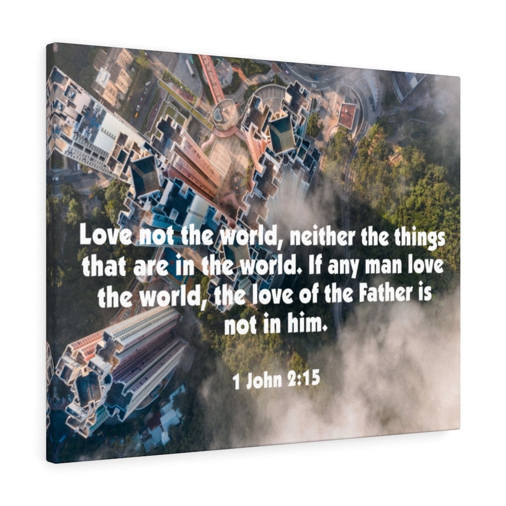 Scripture Walls John 2:15 Love Not The World Bible Verse Canvas ...