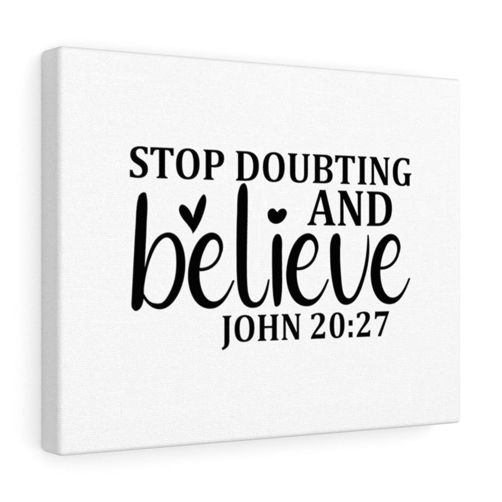 Scripture Walls John 20:27 Stop Doubting And Believe Bible Verse Canvas ...