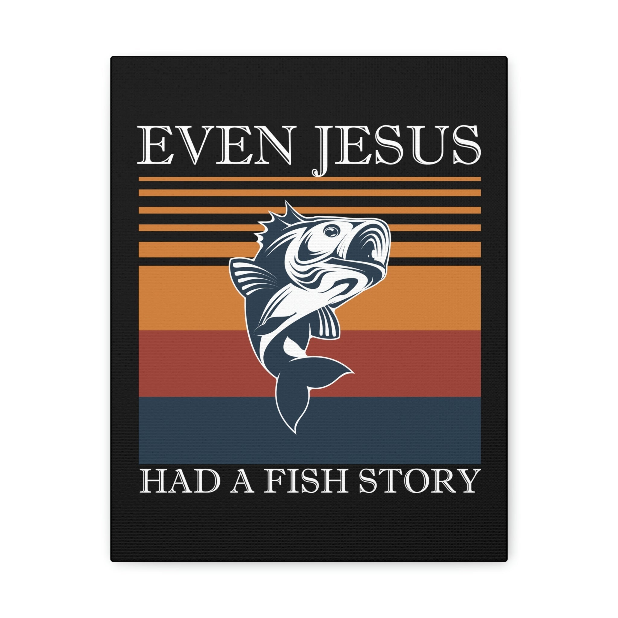 Scripture Walls John 21:11 Even Jesus Had A Fish Story Bible Verse ...