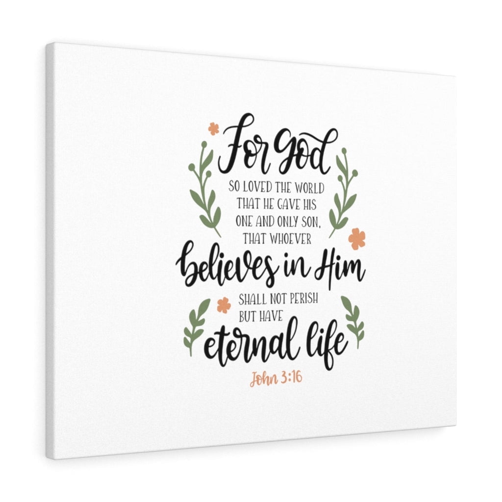 Scripture Walls John 3:16 Have Eternal Life Bible Verse Canvas ...