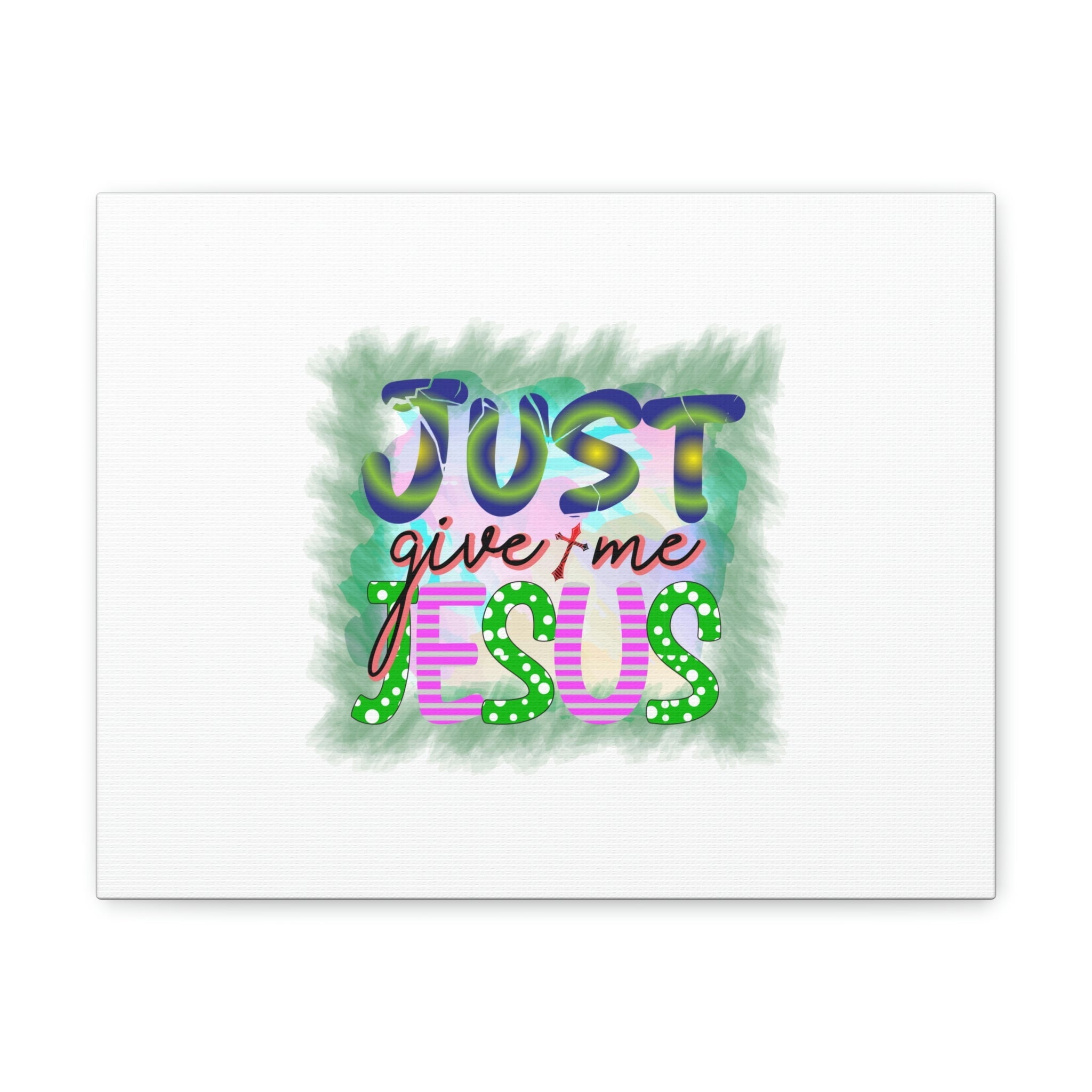 Scripture Walls John 3:16 Just Give Me Jesus Green Square Bible Verse ...