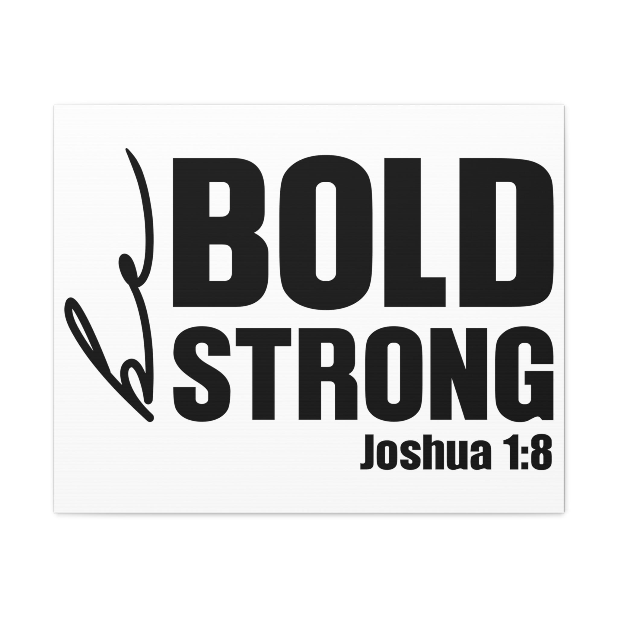 Scripture Walls Joshua 1:8 Be Bold Be Strong Bible Verse Canvas ...