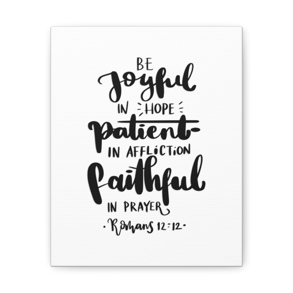 Scripture Walls Joyful Patient Faithful Romans 12:12 Bible Verse Canvas ...