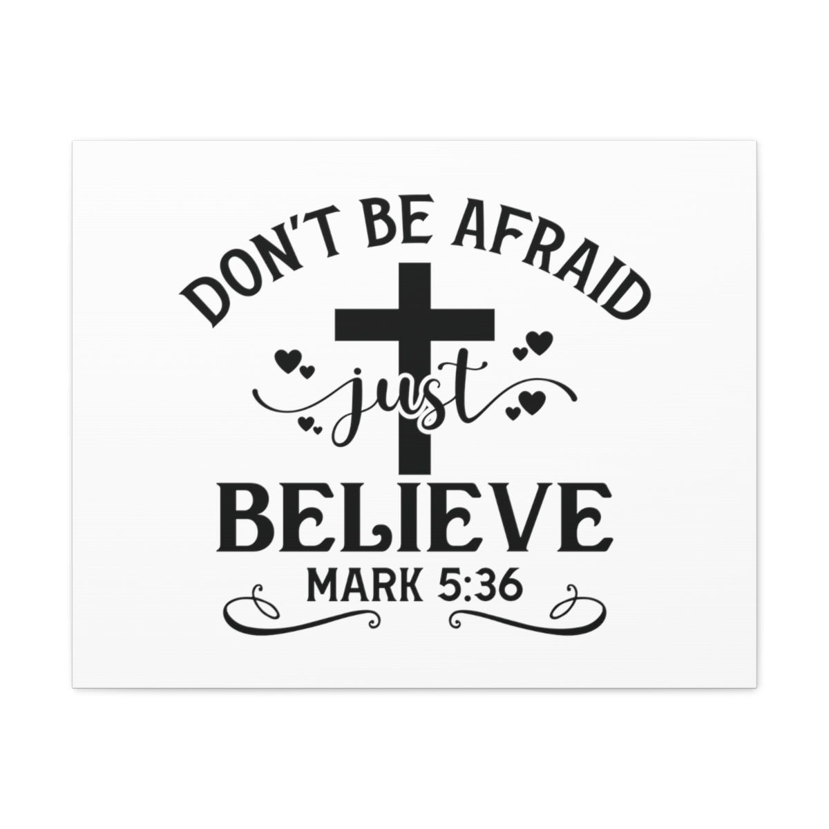 Scripture Walls Mark 5:36 Just Believe Cross Bible Verse Canvas Christian Wall Art Ready to Hang ...