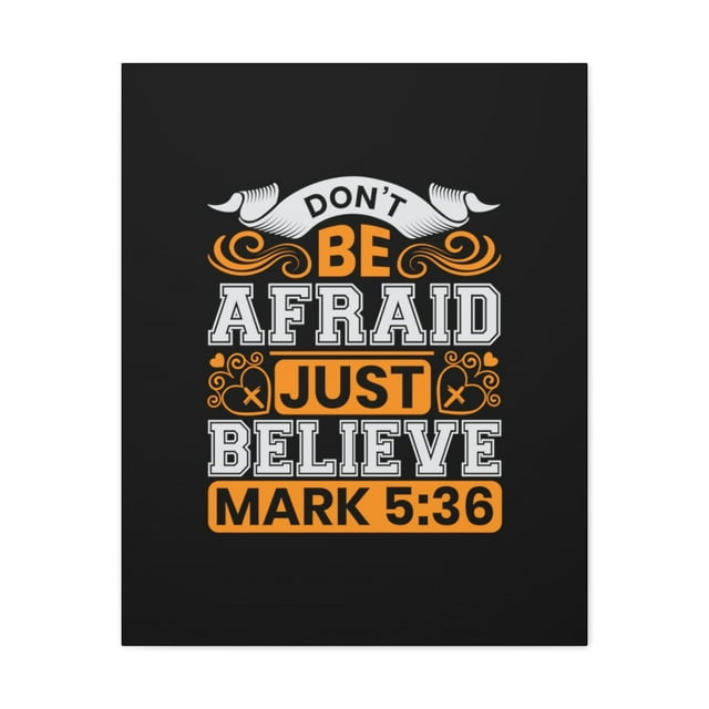 Scripture Walls Mark 5:36 Just Believe Orange Bible Verse Canvas Christian Wall Art Ready to ...