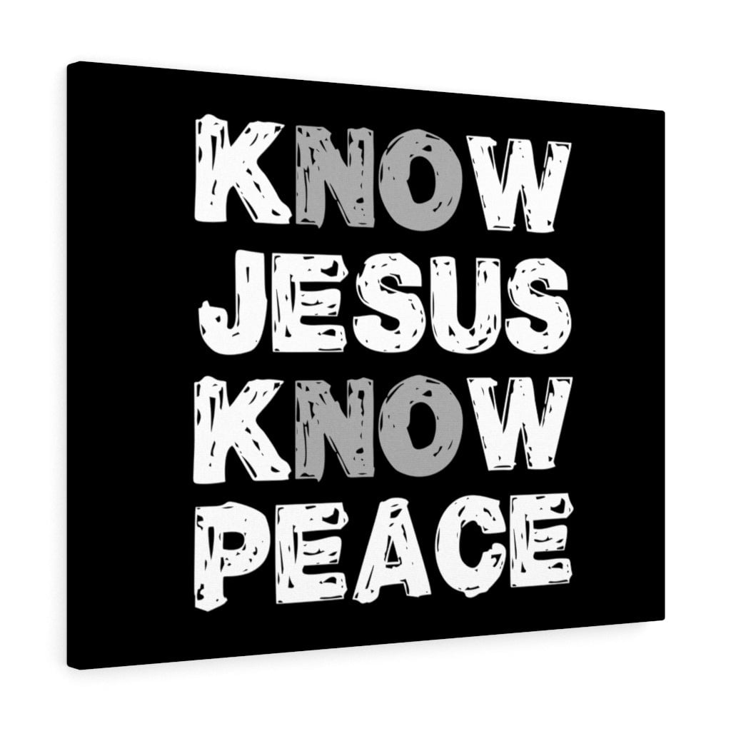 Scripture Walls Know Jesus Know Peace Bible Verse Canvas Christian Wall ...
