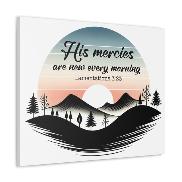 Scripture Walls Lamentations 3:23 New Mercies Bible Verse Canvas ...