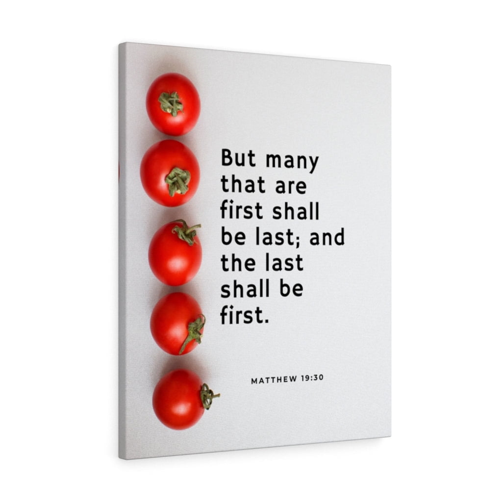 Scripture Walls Last Shall Be First Matthew 19:30 Bible Verse Canvas ...