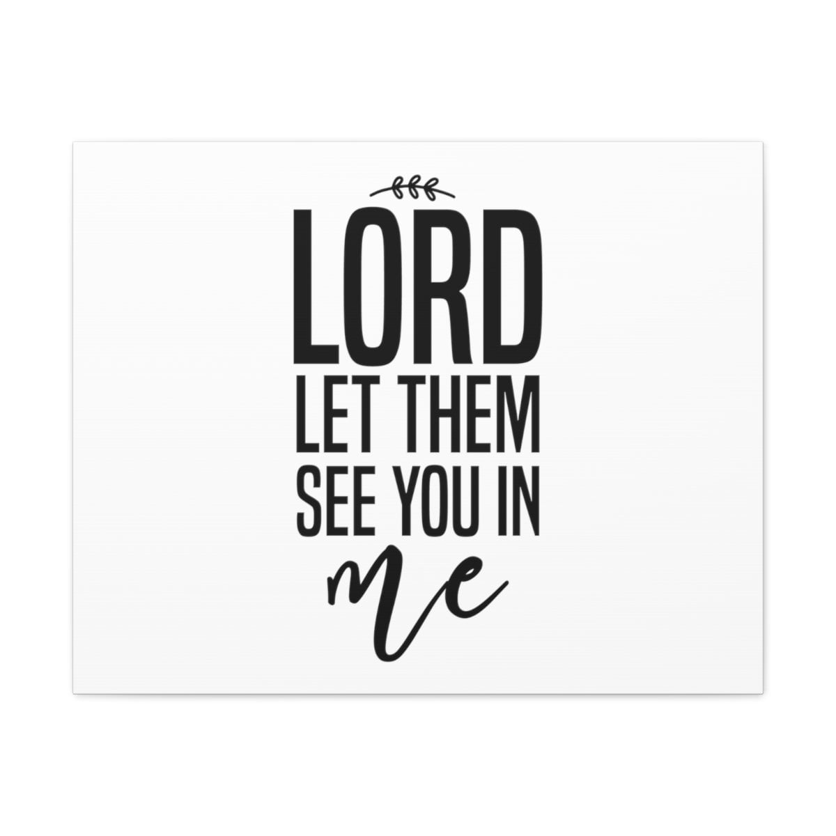 Scripture Walls Let Them See You In Me Romans 8:10 Christian Wall Art ...