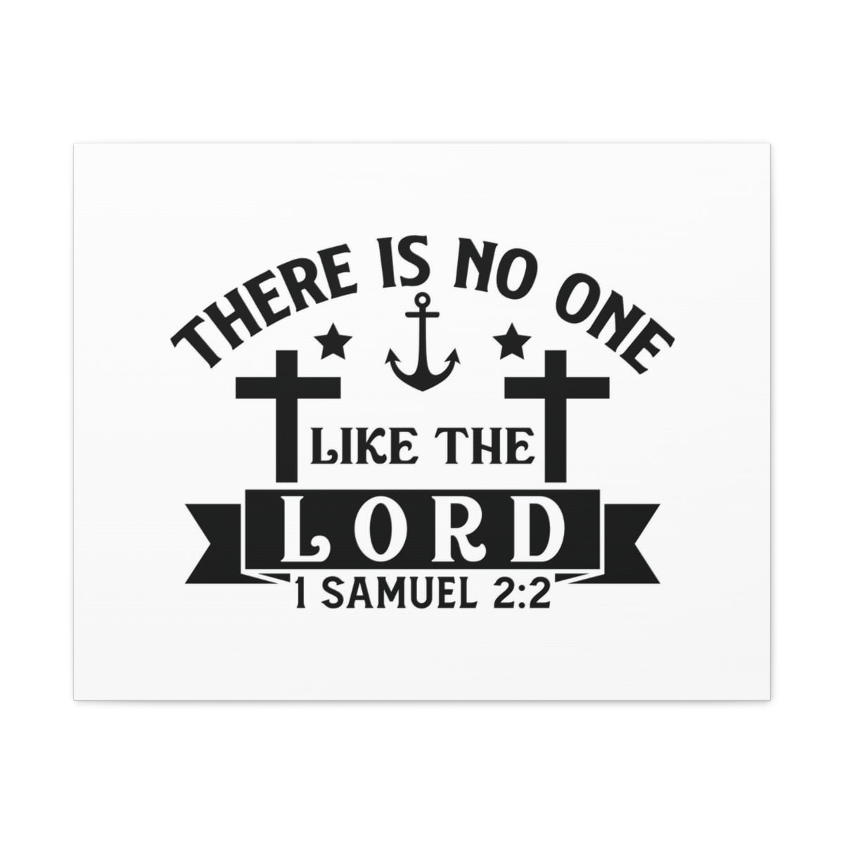 Scripture Walls Like The Lord 1 Samuel 2:2 Anchor Bible Verse Canvas ...