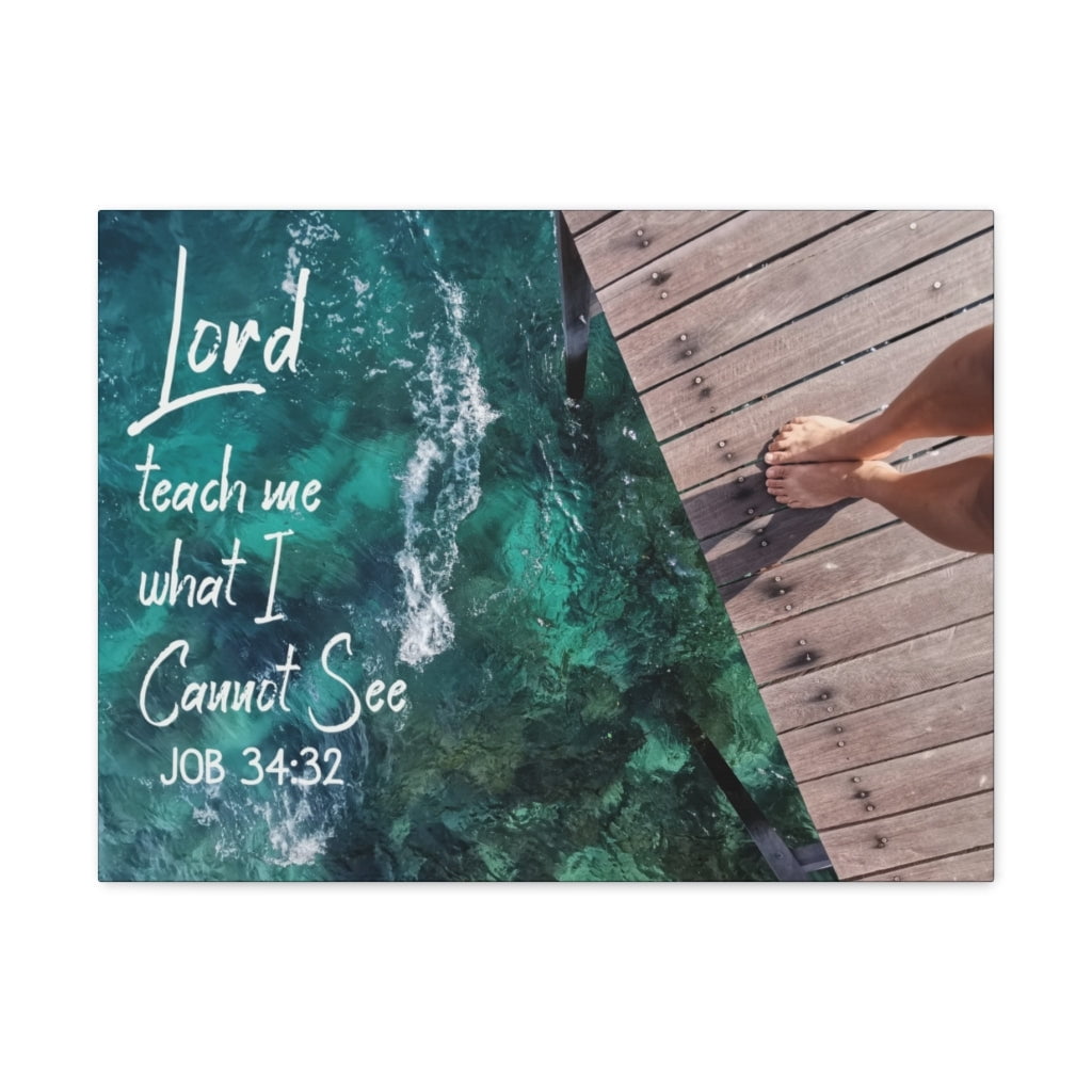 Scripture Walls Lord Teach Me Job 34:32 Bible Verse Canvas Christian ...