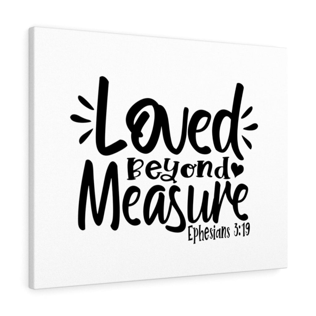 Scripture Walls Loved Beyond Measure Ephesians 3:19 Bible Verse Canvas ...