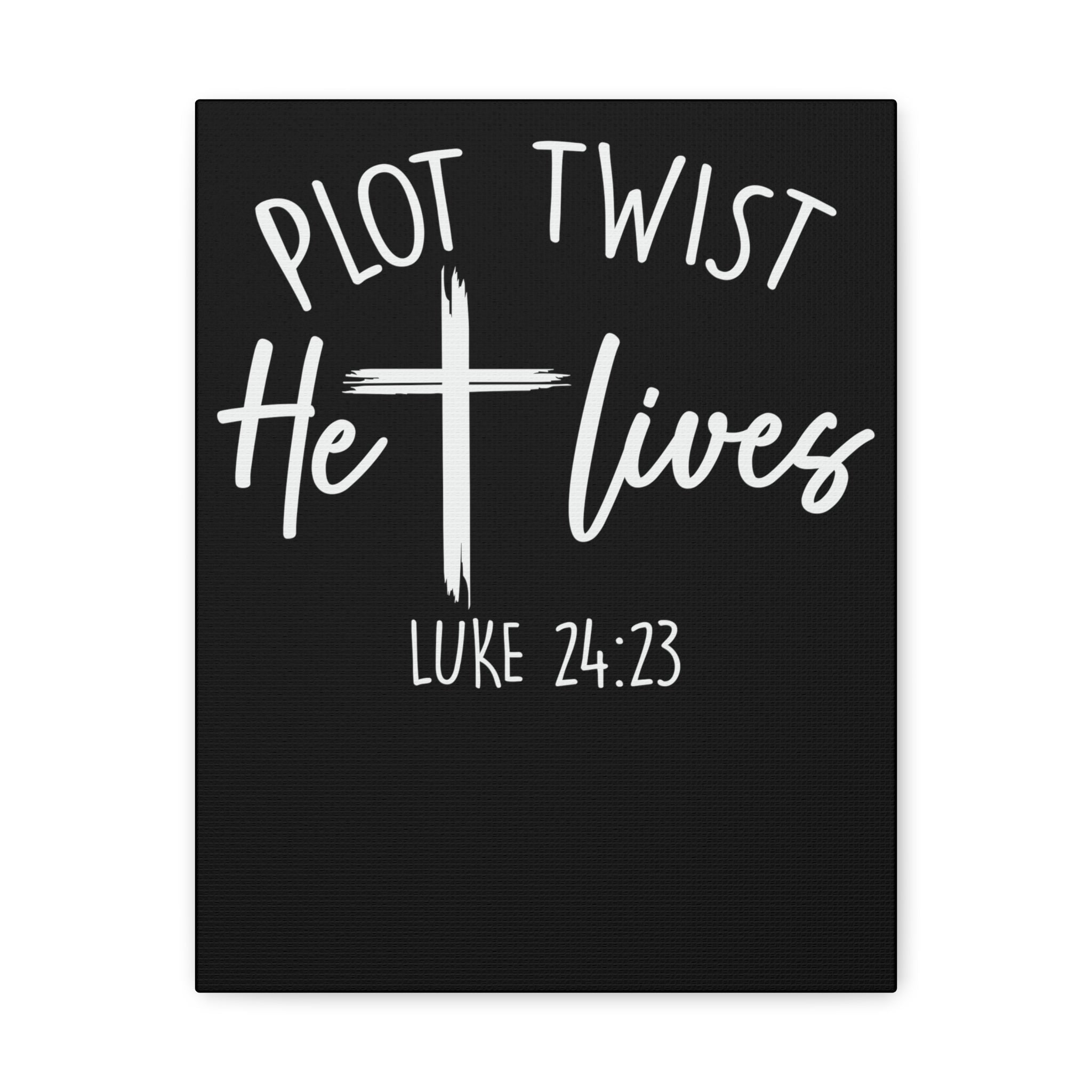 Scripture Walls Luke 24:23 Plot Twist Bible Verse Canvas Christian Wall ...