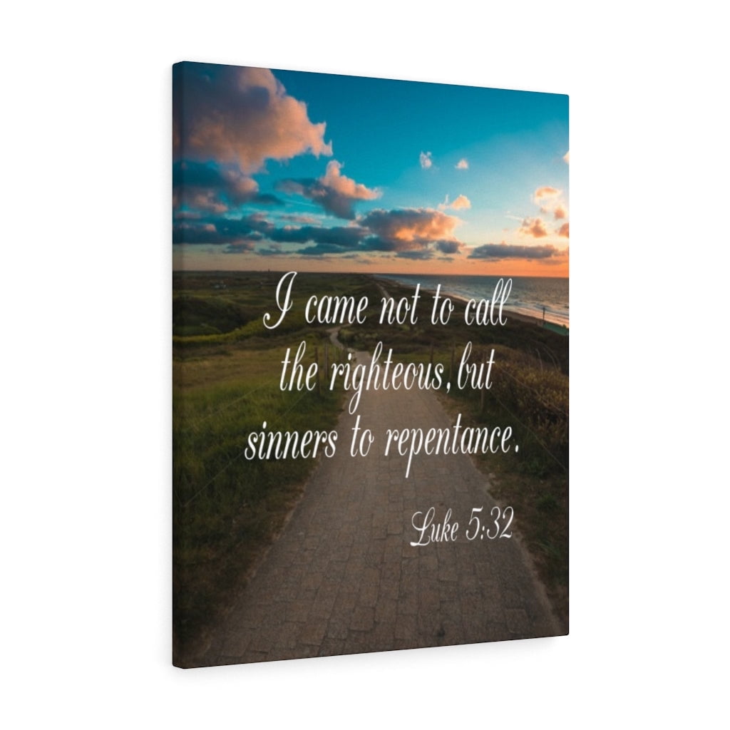 Scripture Walls Luke 5:32 Not To Call The Righteous Bible Verse Canvas ...