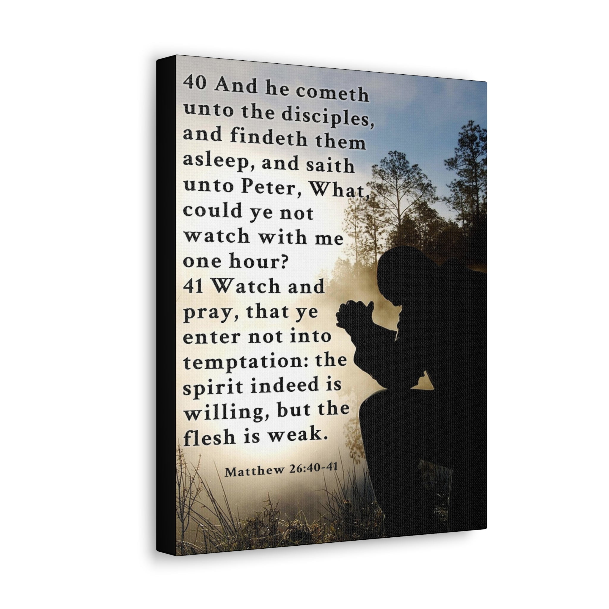 Matthew 26:40-41 Watch and Pray Bible Verse Canvas – Christian Wall Art ...