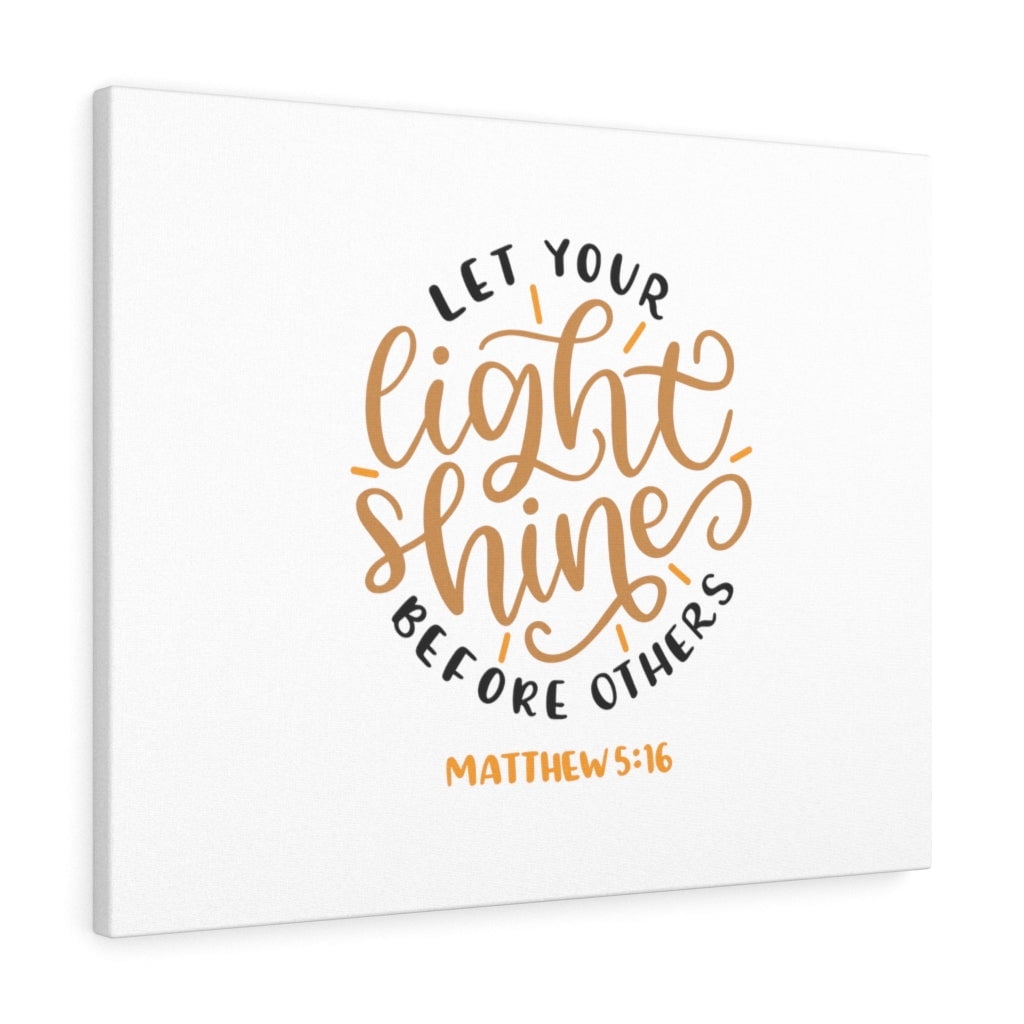 Scripture Walls Matthew 5:16 Let Your Light Shine Before Others Bible Verse Canvas Christian ...