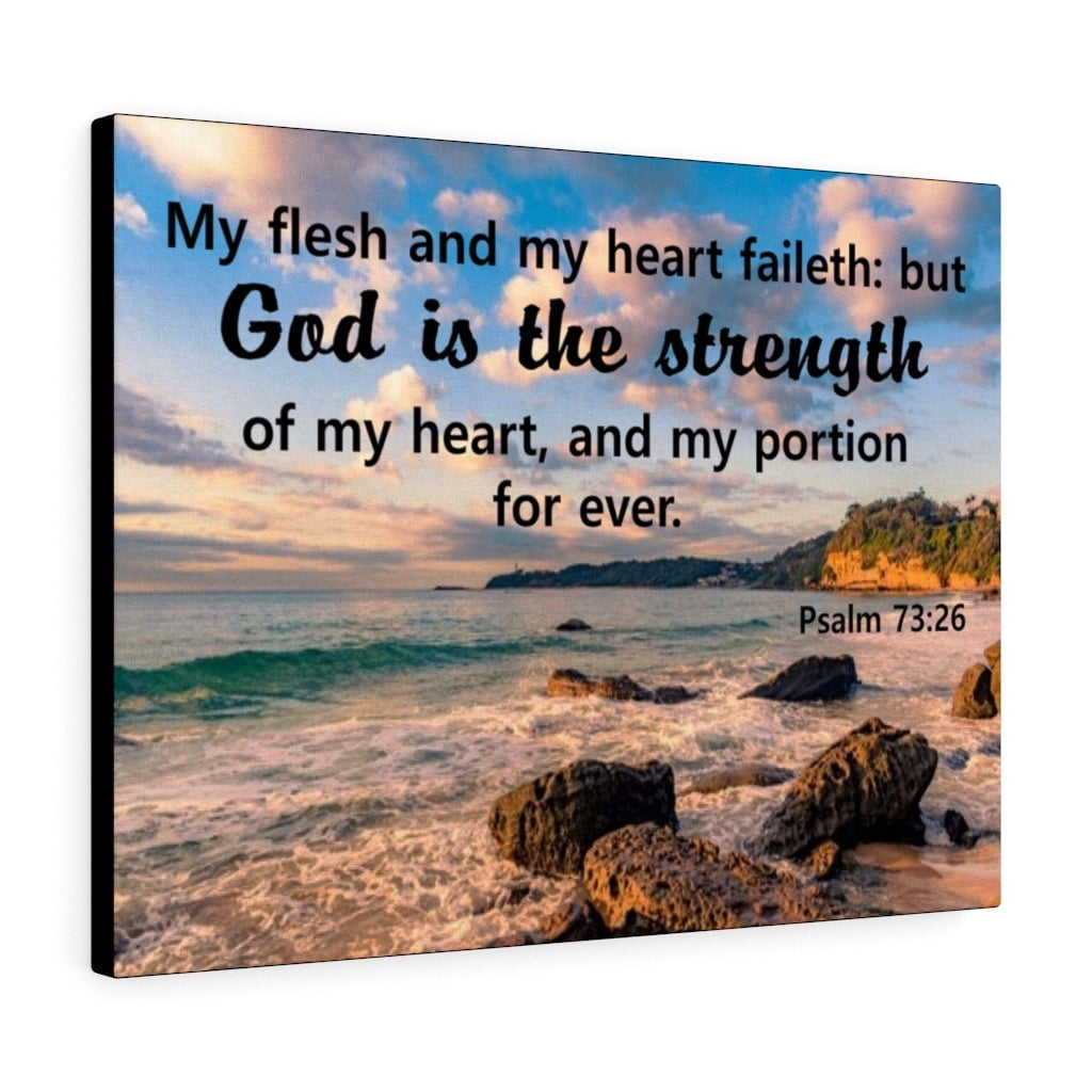 Scripture Walls Psalm 73:26 My Flesh And My Heart Bible Verse Canvas ...