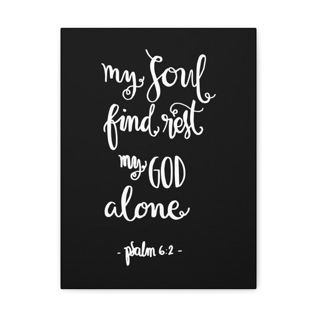 Scripture Walls My Soul Find Rest Psalm 6:2 Christian Wall Art Bible ...