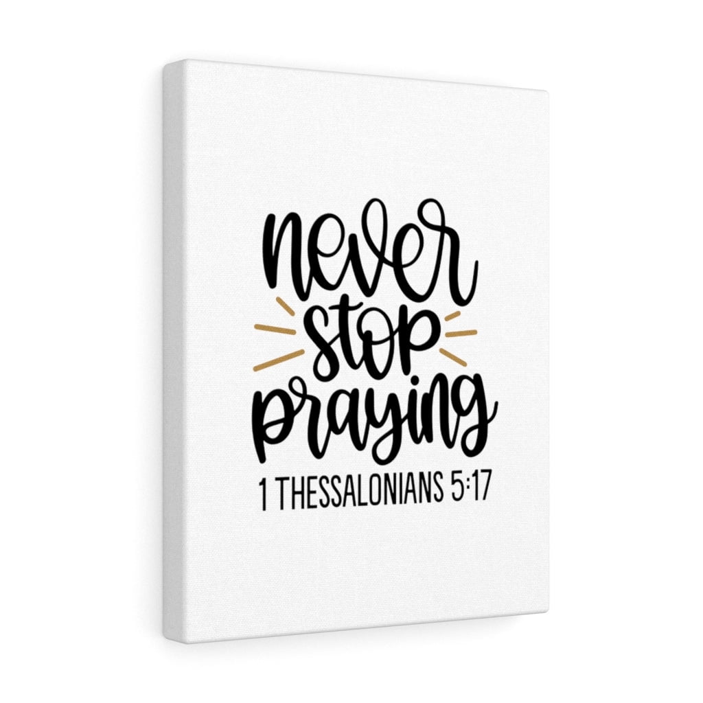 Scripture Walls Never Stop Praying 1 Thessalonians 5:17 Bible Verse ...