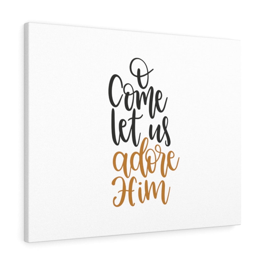 Scripture Walls O Come Let Us Adore Him Bible Verse Canvas Christian ...