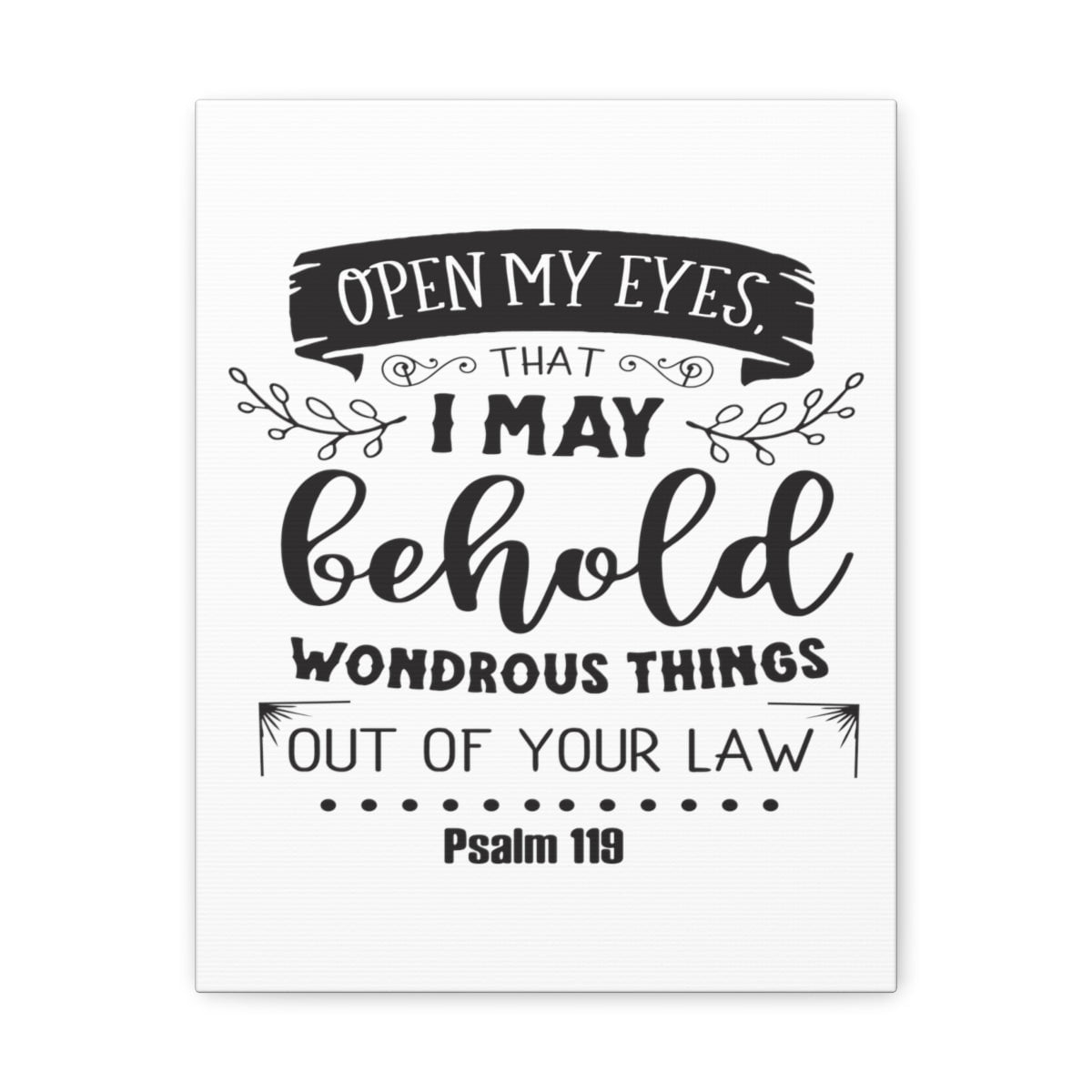 Scripture Walls Psalm 119 Open My Eyes Bible Verse Canvas Christian ...