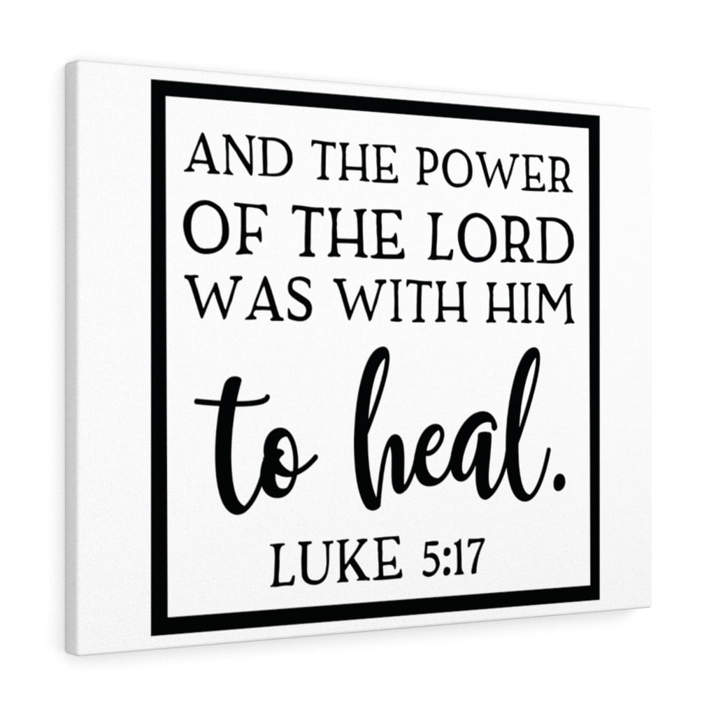 Scripture Walls Power Of The Lord Luke 5:17 Bible Verse Canvas ...