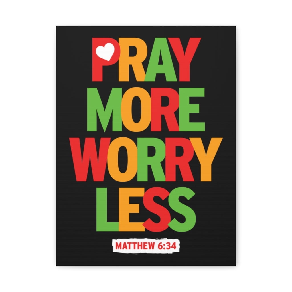 Scripture Walls Pray More Worry Less Matthew 6:34 Christian Wall Art ...