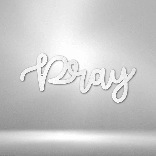 Scripture Walls Pray Script Steel Sign Laser Cut Powder Coated Home ...