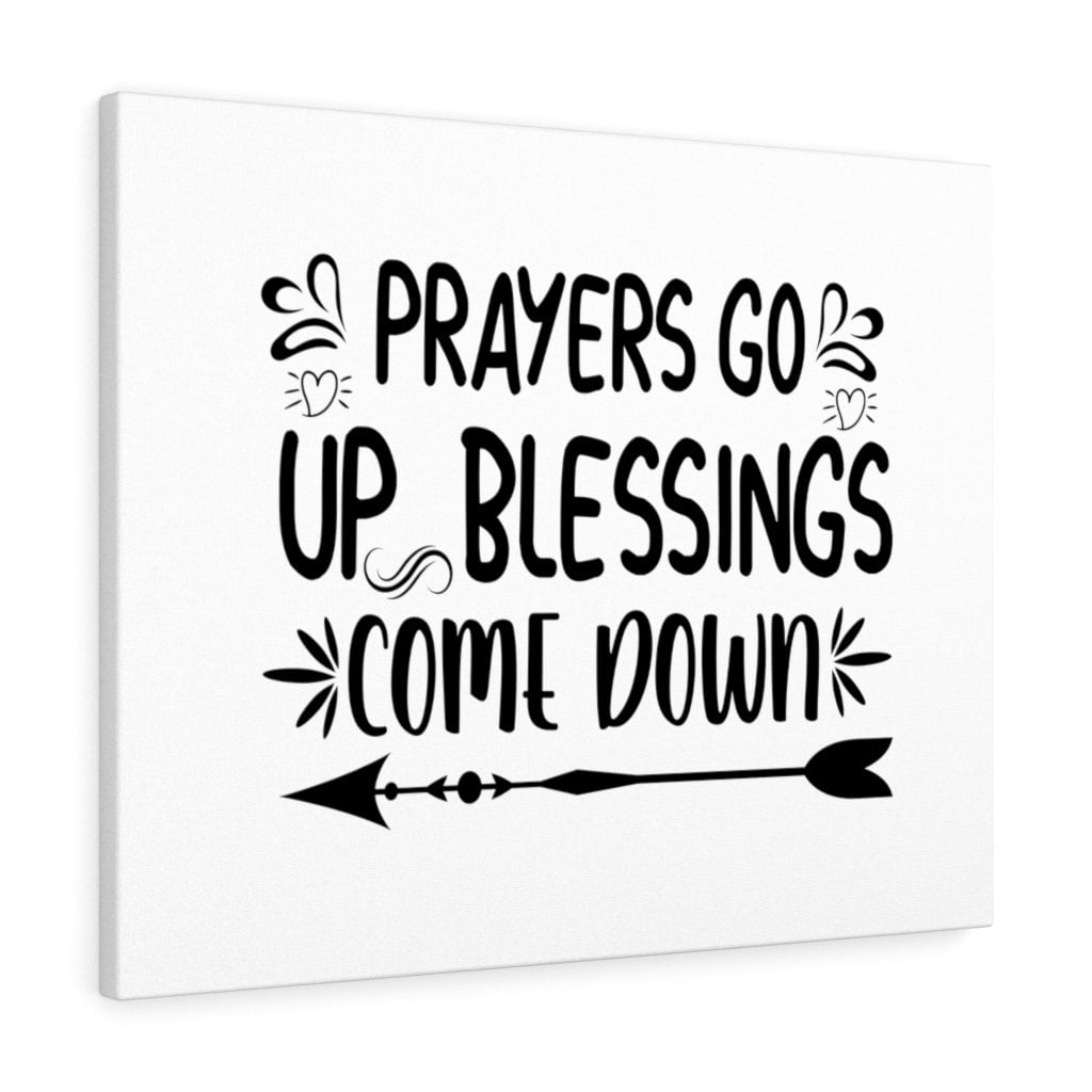 Scripture Walls Prayers Go Up Blessings Come Down Bible Verse Canvas ...