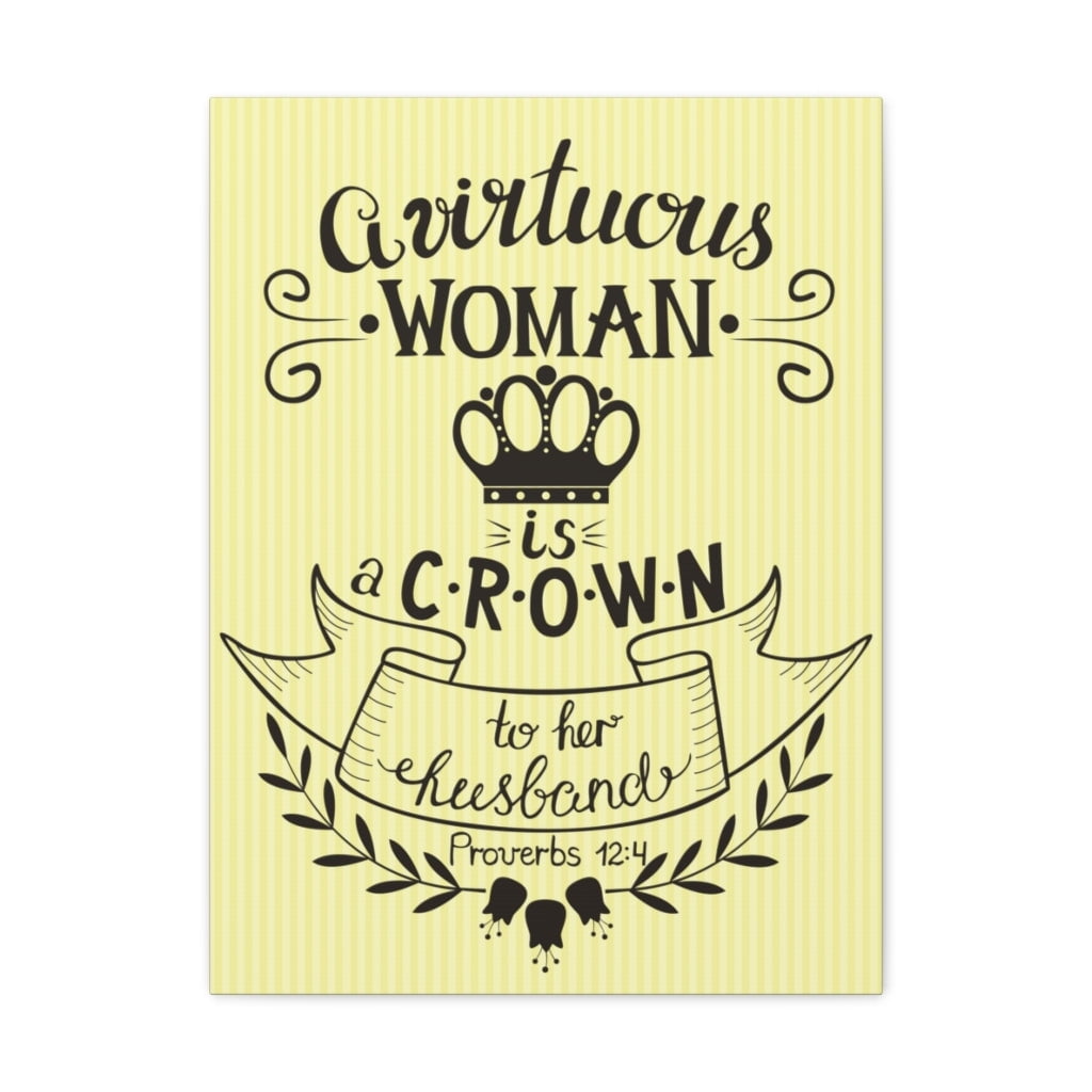 Scripture Walls Proverbs 12:4 A Virtuous Woman Is A Crown Bible Verse ...