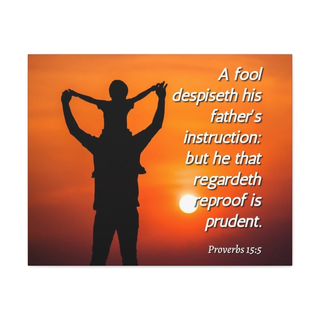 Scripture Walls Proverbs 15:5 Father's Instruction Bible Verse Canvas ...