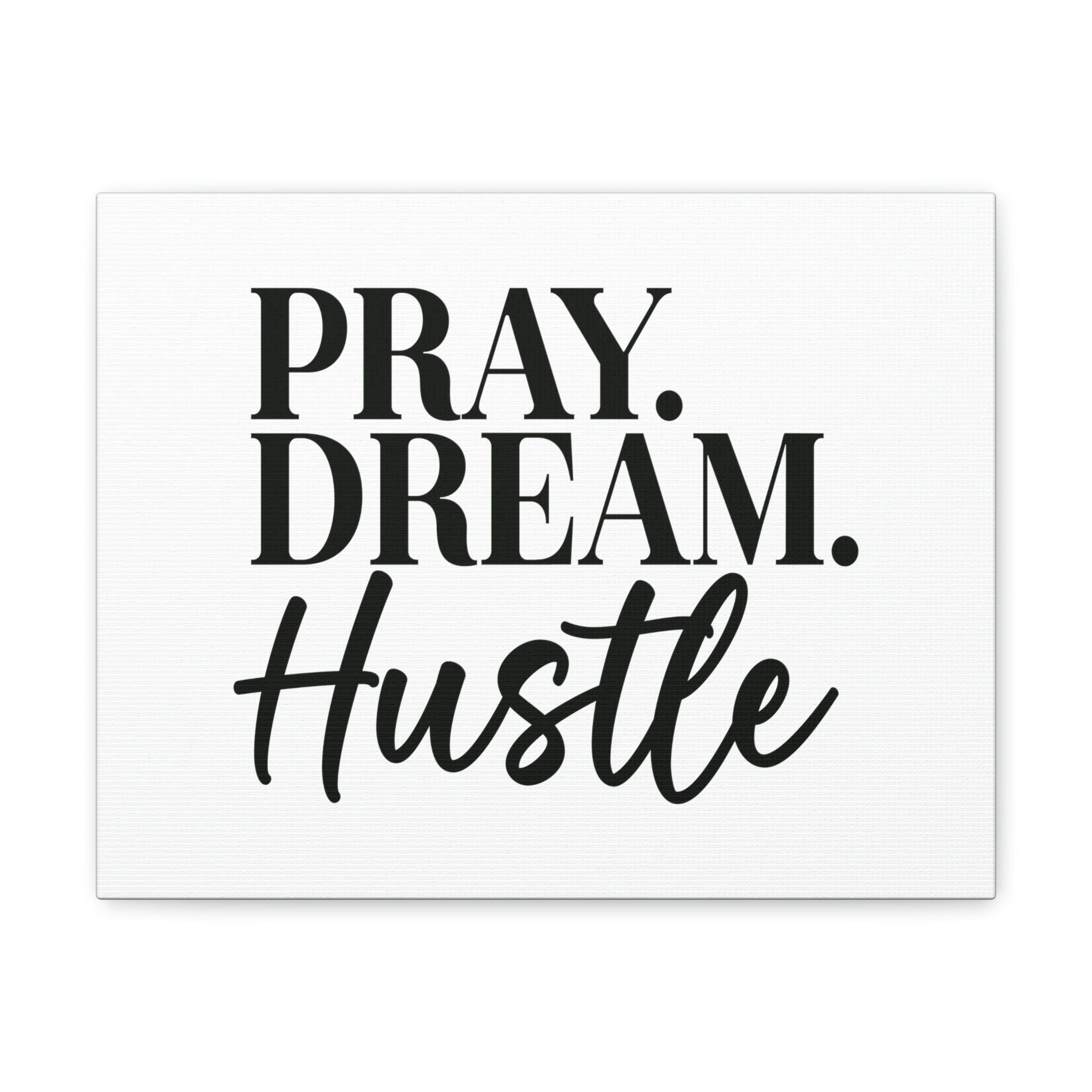 Scripture Walls Proverbs 16:3 Pray, Dream, Hustle Bible Verse Canvas ...