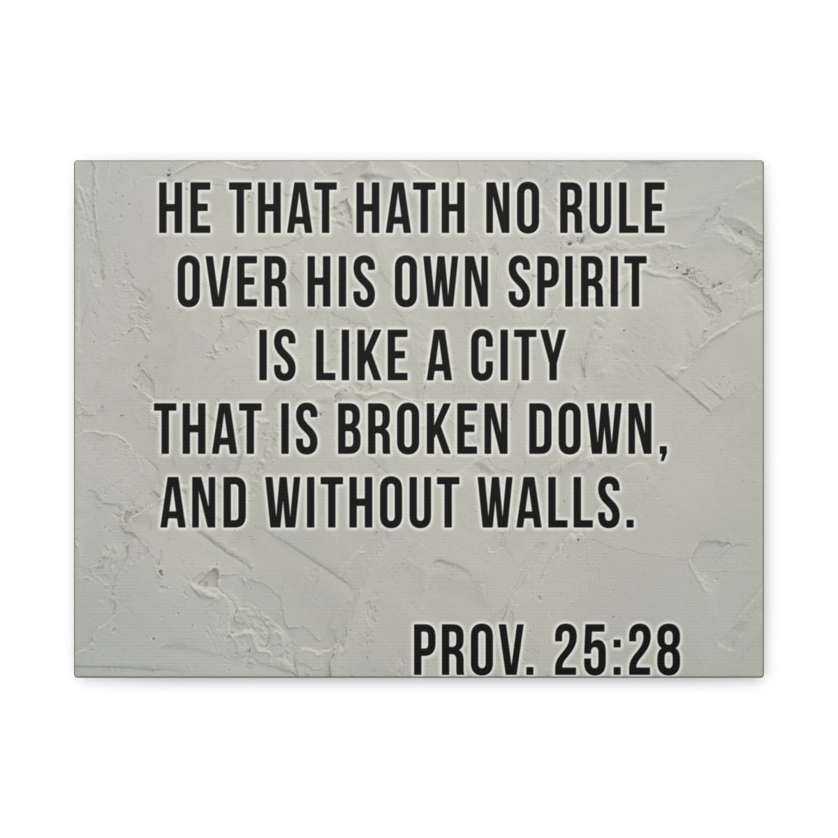 Scripture Walls Proverbs 25:28 His Own Spirit Bible Verse Canvas Christian Wall Art Bible Verse ...