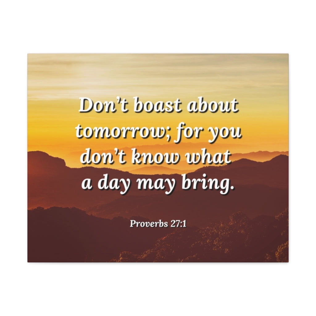 Scripture Walls Proverbs 27:1 Boast Not Bible Verse Canvas Christian ...