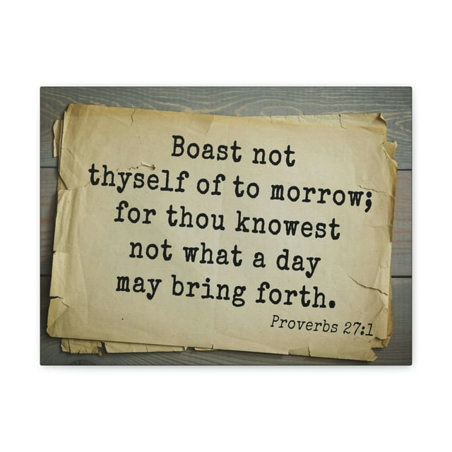 Scripture Walls Proverbs 27:1 Boast Not Thyself Bible Verse Canvas ...