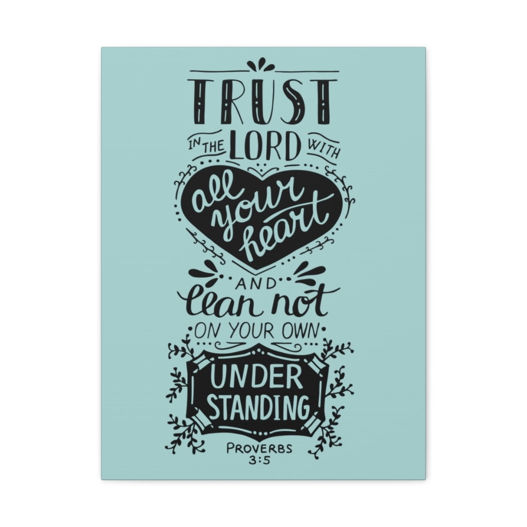 Scripture Walls Proverbs 3:5 All Your Heart Bible Verse Canvas ...
