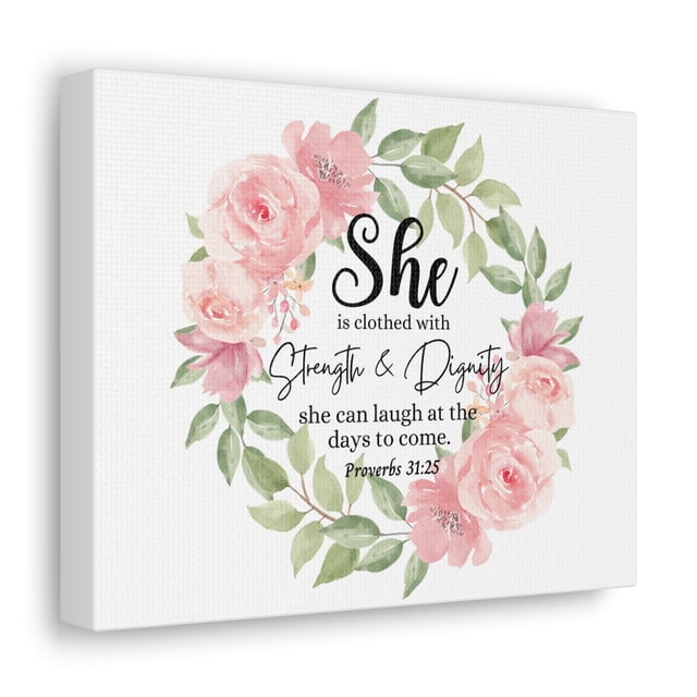 Scripture Walls Proverbs 31:25 She Has Strength and Dignity Bible Verse ...